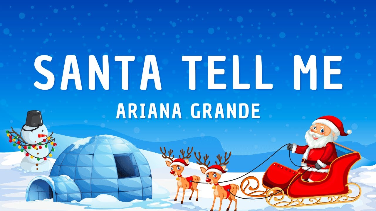 Ariana Grande - Santa Tell Me (Lyrics) - YouTube