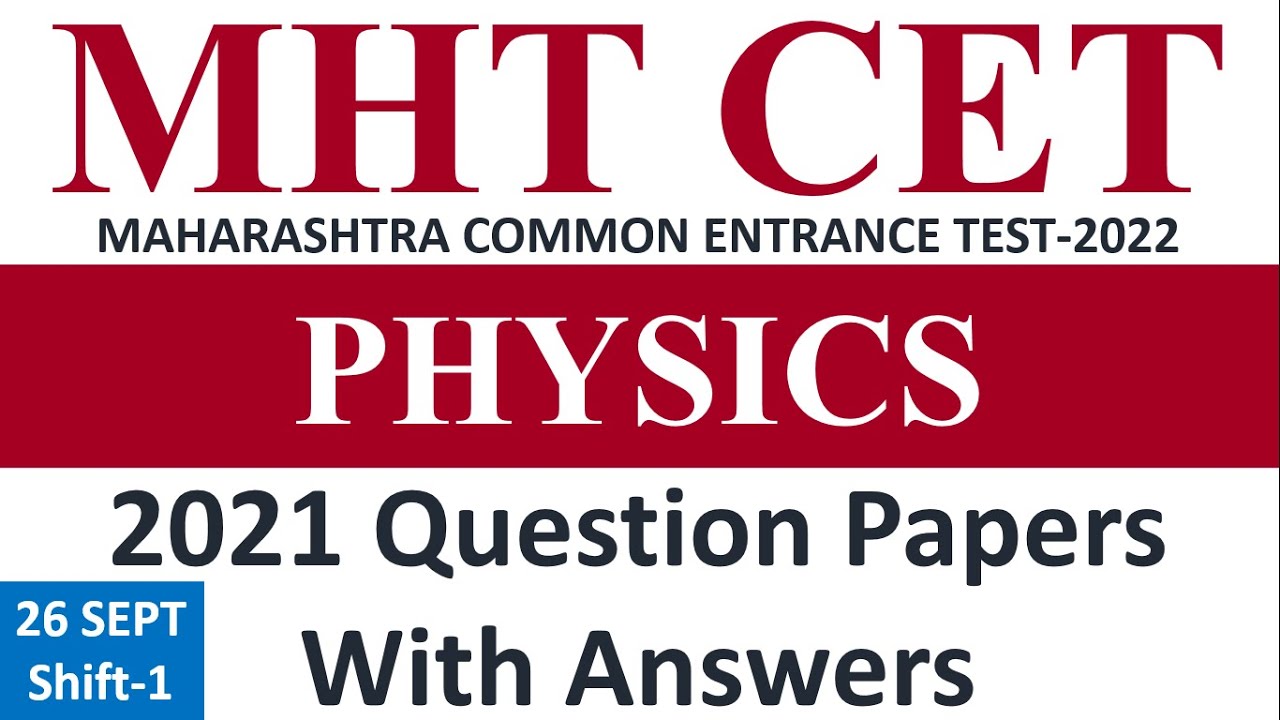MHT-CET 2021 QUESTION PAPER PHYSICS - YouTube