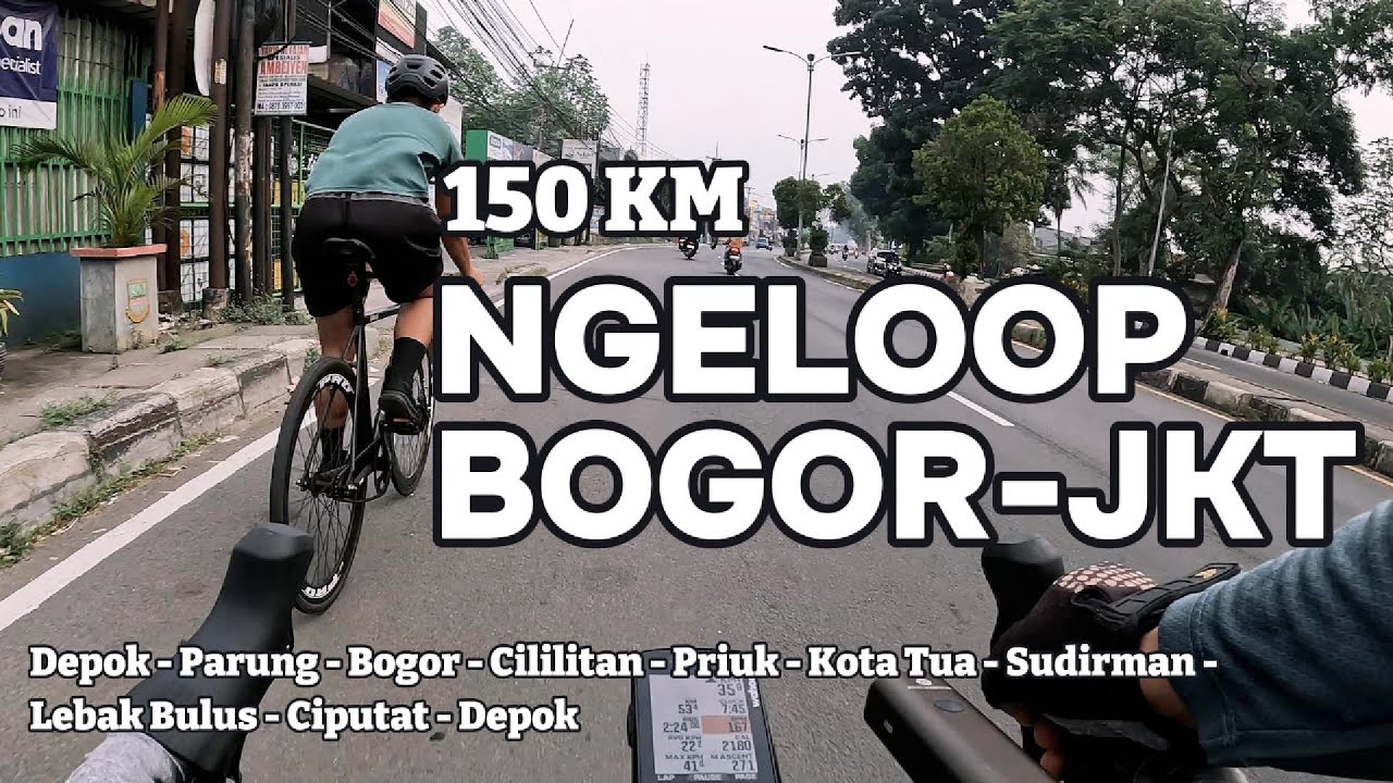 Ngeloop Bogor Jakarta 150 KM - YouTube