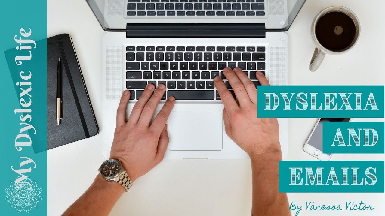 Dyslexia and Emails - YouTube