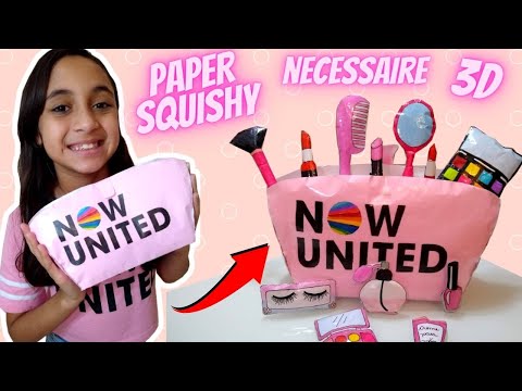 COMO FAZER PAPER SQUISHY DE NECESSAIRE 3D DO NOW UNITED | O MUNDO DE LARISSA