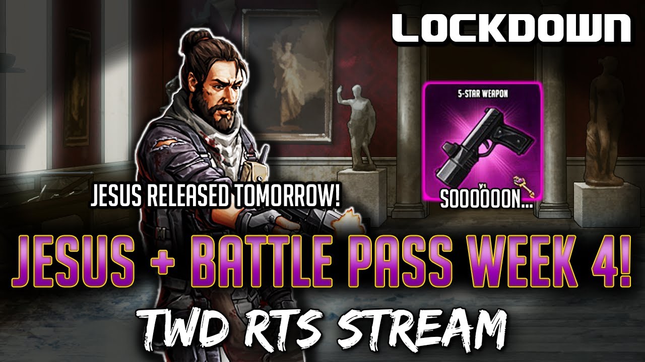 Jesus + Battle Pass Week 4! TWD RTS Stream! The Walking Dead: Road to ...