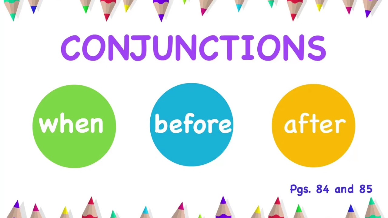 Language Section: Conjunctions: When, Before, After - YouTube