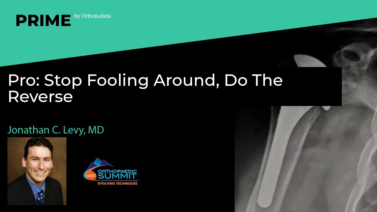 Pro: Stop Fooling Around, Do The Reverse - Jonathan C. Levy, MD - YouTube