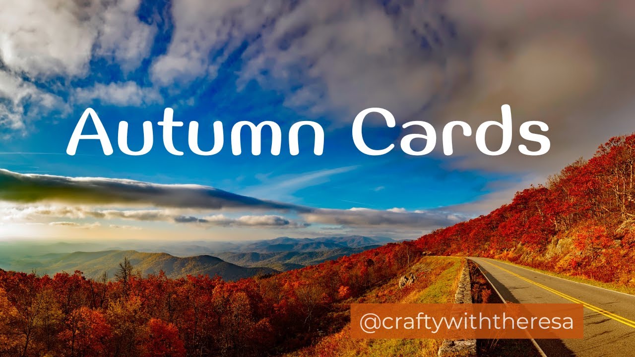 Autumn Heartfelt Cards using Paper Pumpkin kit - YouTube