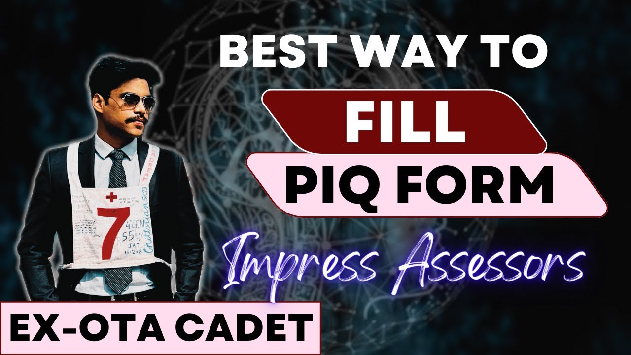 HOW TO FILL PIQ FORM EFFECTIVELY | IMPORTANCE OF PIQ | KNOW HOW TO FILL ...