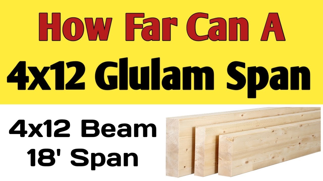 How far can a 4x12 glulam beam span | A 4x12 glulam beam span | Roof ...