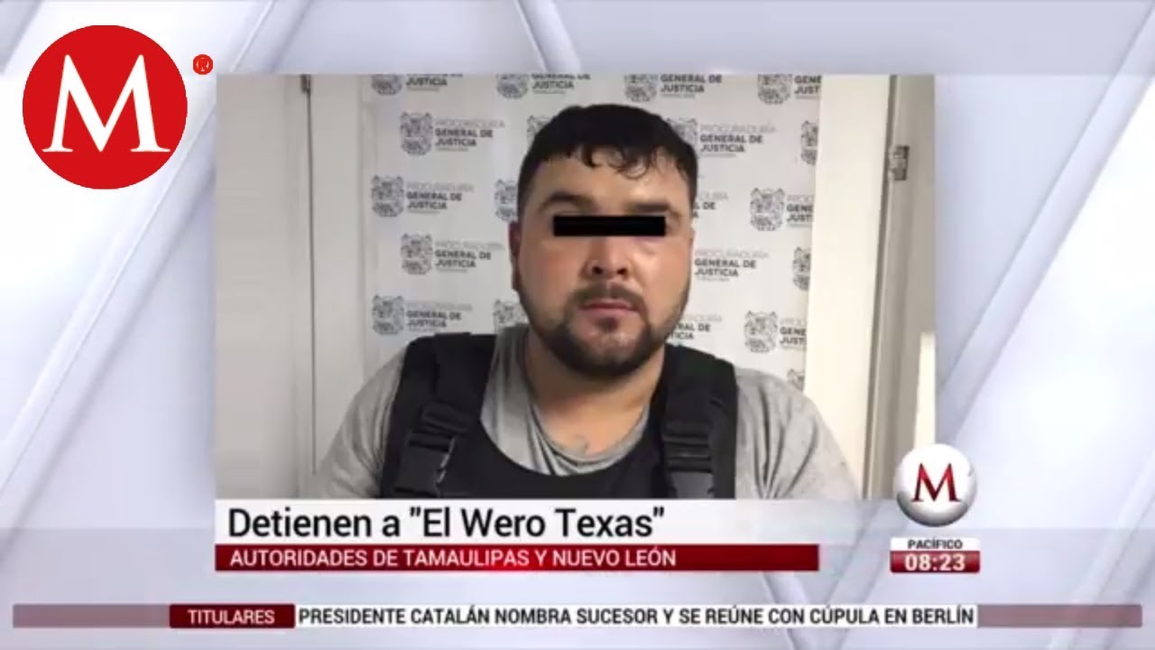 Detienen a 'El Wero Texas' - YouTube