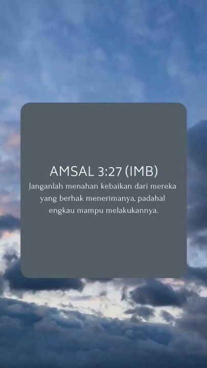 Ayat Hari Ini: Amsal 3:27 #worship #motivasi #rohanikristen - YouTube