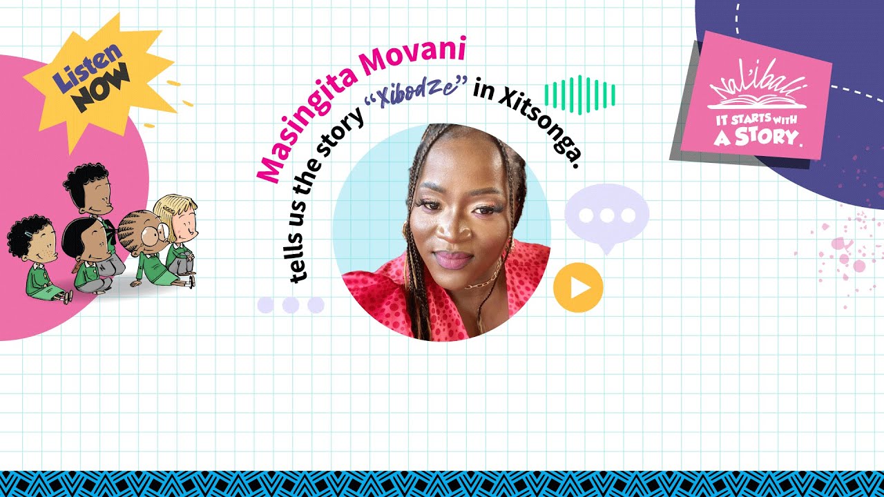 Masingita Movani shares the story "Xibodze" in Xitsonga - YouTube