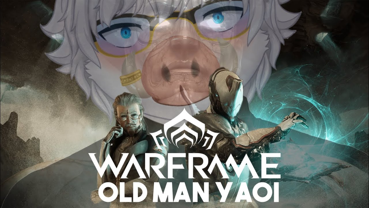 The Old Man Yaoi Update - WARFRAME Potato PC Edition - YouTube