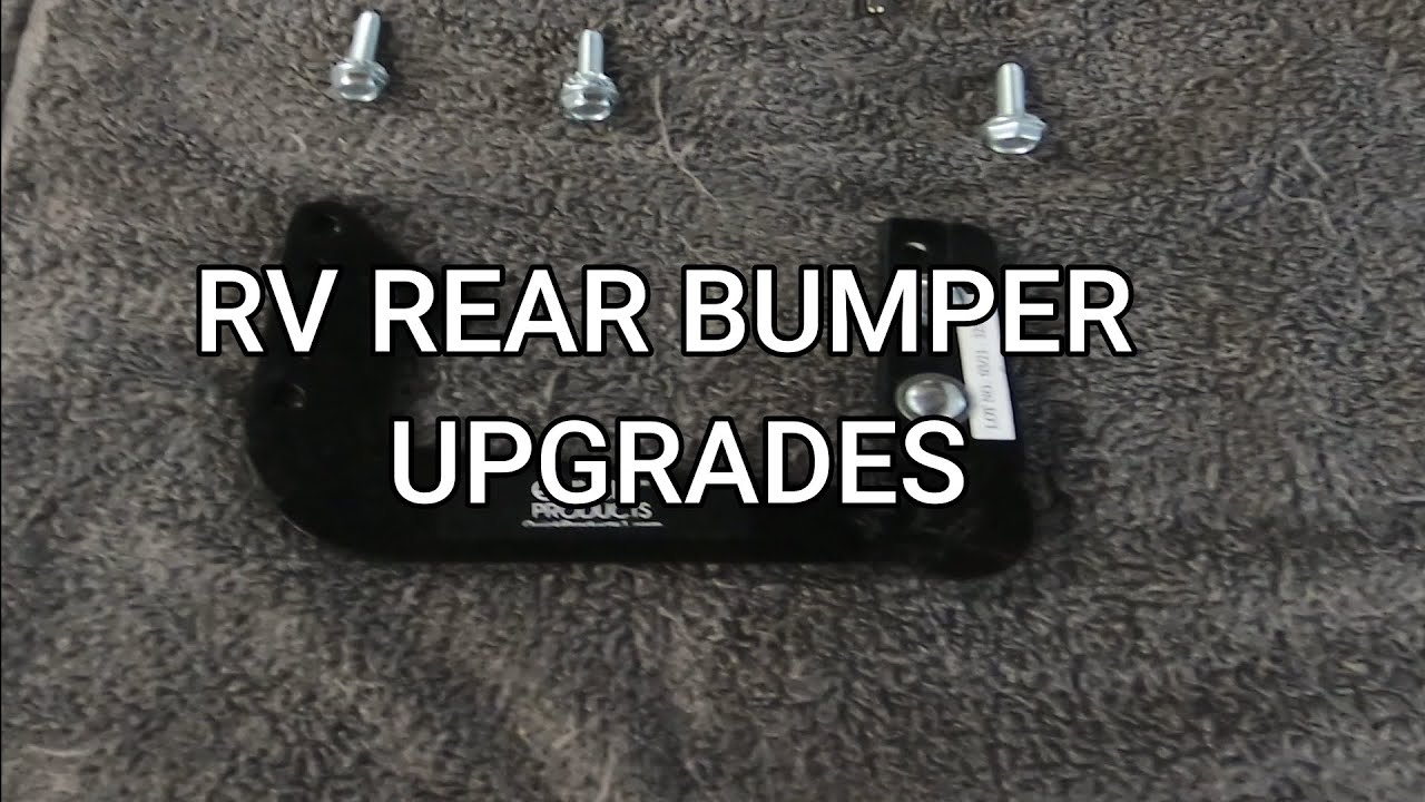 MY RV REAR BUMPER UPGRADES - YouTube