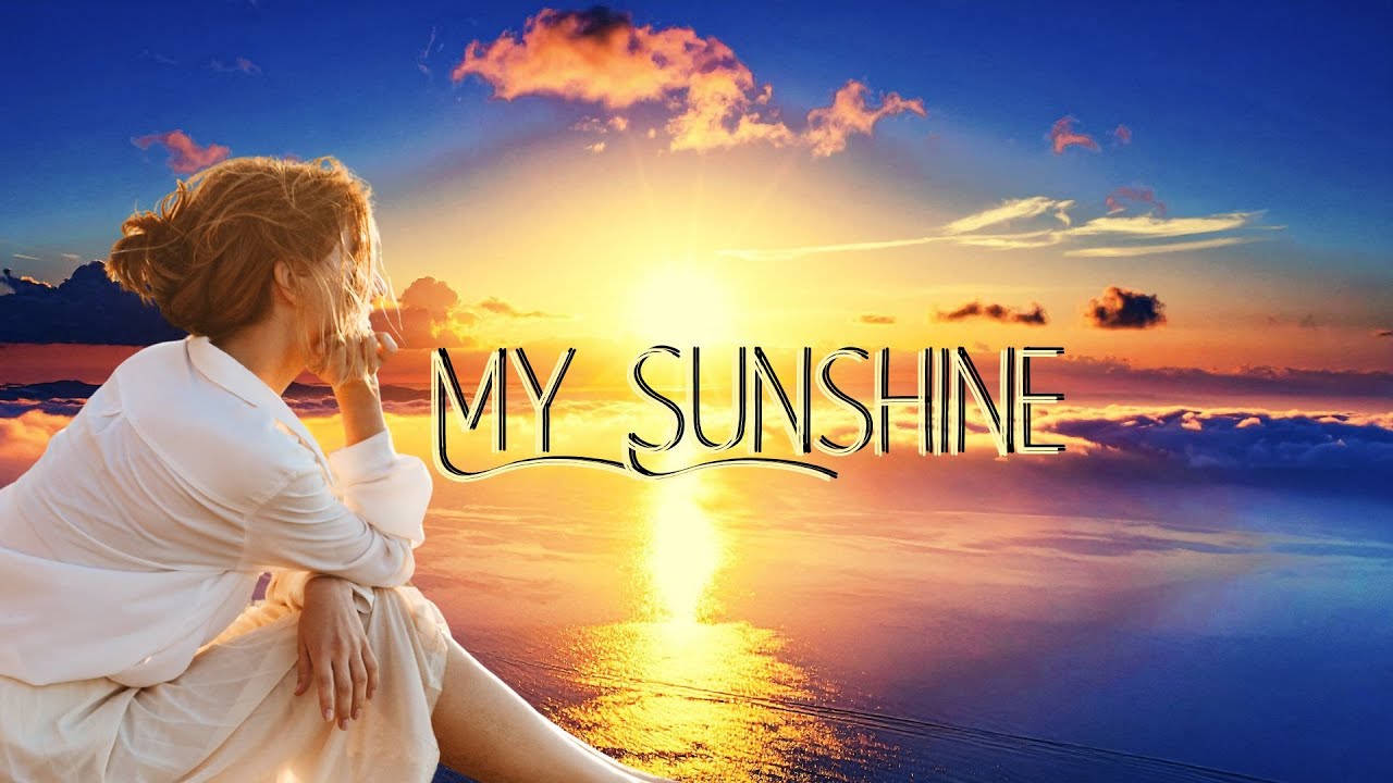 MY SUNSHINE - Original Inspirational Song by Susan Fidler/Trevor ...
