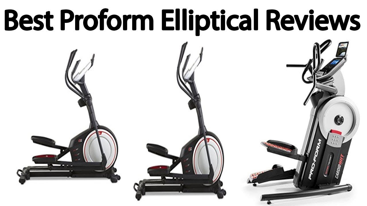 Best proform elliptical reviews Reviews Elliptical Trainer Reviews ...