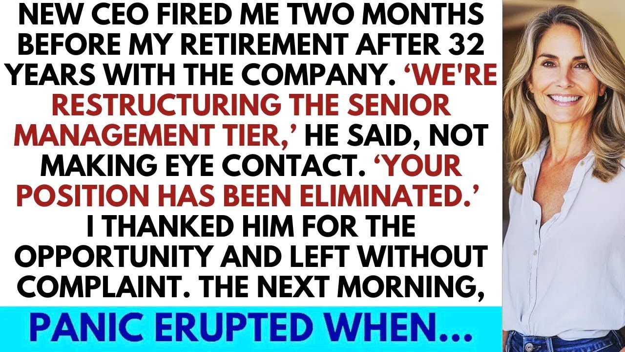 New CEO Fired Me Two Months Before Retirement After 32 Years Of Service ...