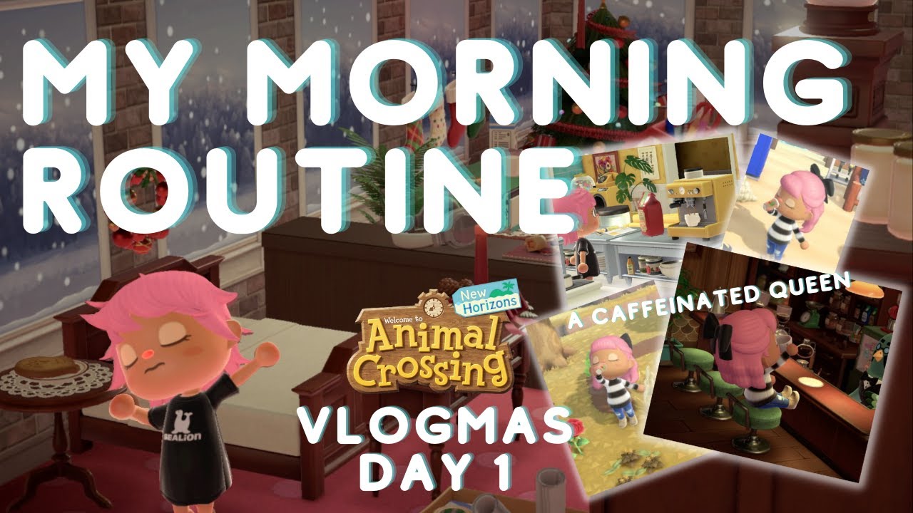 My Animal Crossing Morning Routine | Vlogmas Day 1 | ACNH VLOGMAS - YouTube