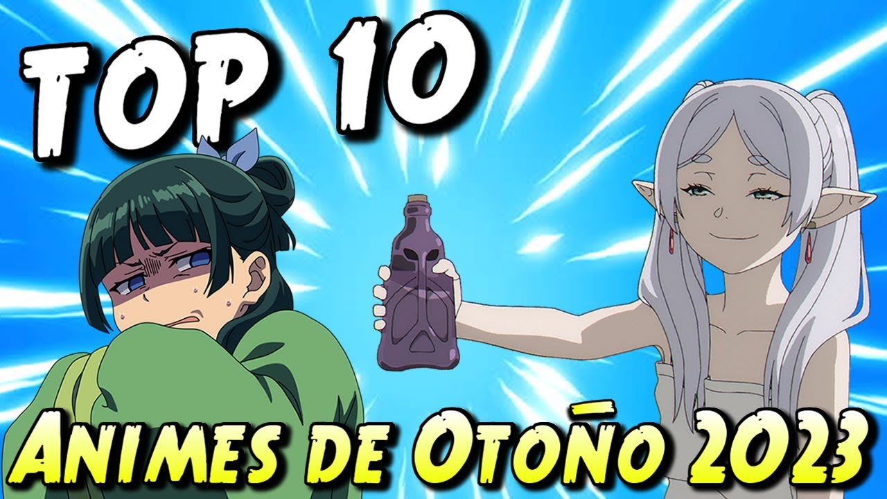 TOP 10 🔝 Animes de Otoño 2023 | Lo que vi y Dropie de la Temporada ...