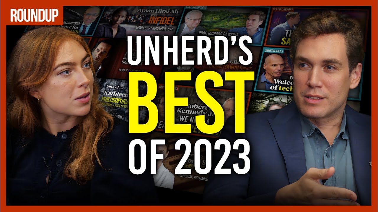 UnHerd’s best of 2023 - YouTube