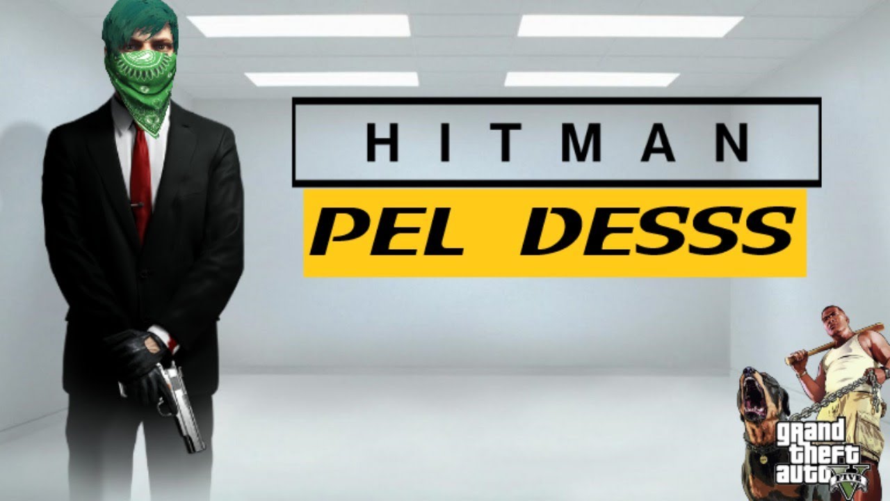 HITMAN LIVE STREAM| | KUCH TO FUNNY HONE WALA HAI GURU| PEL DESSSS ...