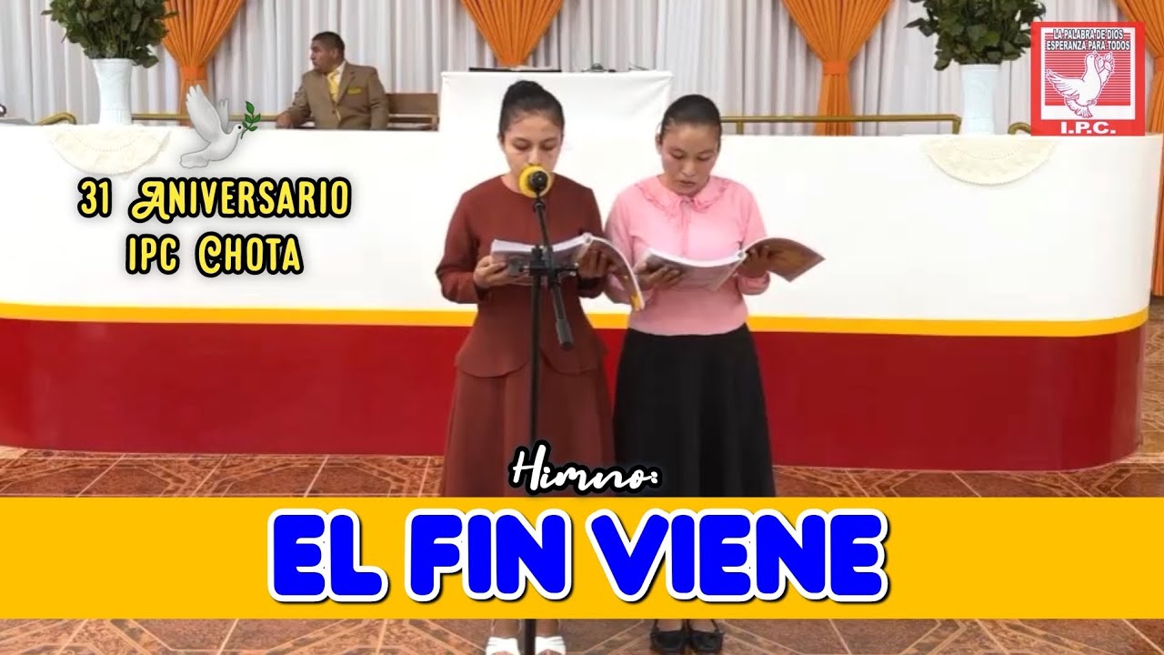 🛑"EL FIN VIENE" | Himno para Dios | 31 ANIVERSARIO - IP La Cosecha ...