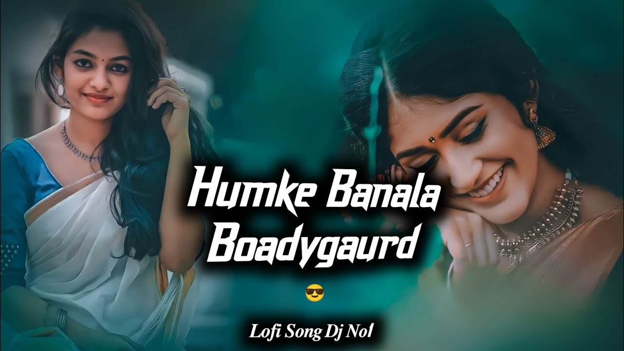 𝐇𝐮𝐦𝐤𝐞 𝐁𝐚𝐧𝐚𝐥𝐚 𝐁𝐨𝐚𝐝𝐲𝐠𝐚𝐮𝐫𝐝 𝐏𝐚𝐰𝐚𝐧 𝐒𝐢𝐧𝐠𝐡 𝐆𝐚𝐧𝐚 𝐁𝐡𝐨𝐣𝐩𝐮𝐫𝐢 𝐍𝐞𝐰 𝐒𝐨𝐧𝐠 𝐒𝐥𝐨𝐰 𝐀𝐧𝐝 ...