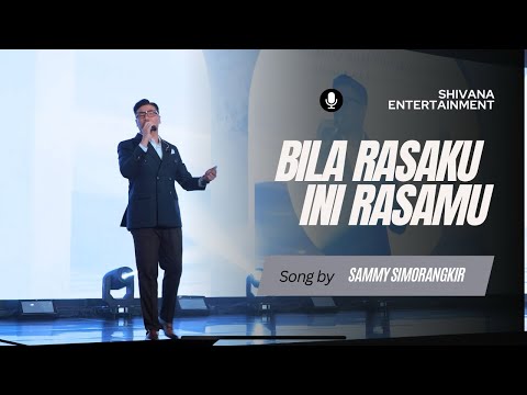 SAMMY SIMORANGKIR - BILA RASAKU INI  RASAMU ( Live )  | SHIVANA ENTERTAINMENT