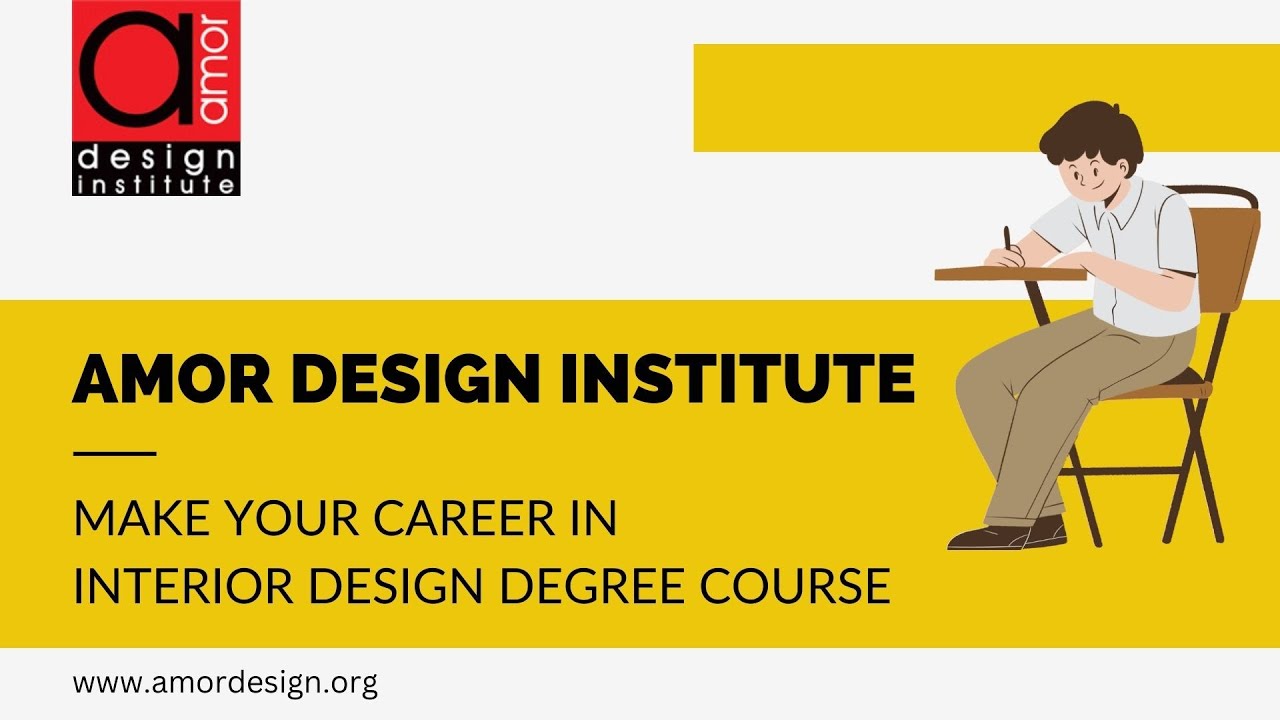 Amor Design Institute - Make Your Career in Interior Design Degree ...
