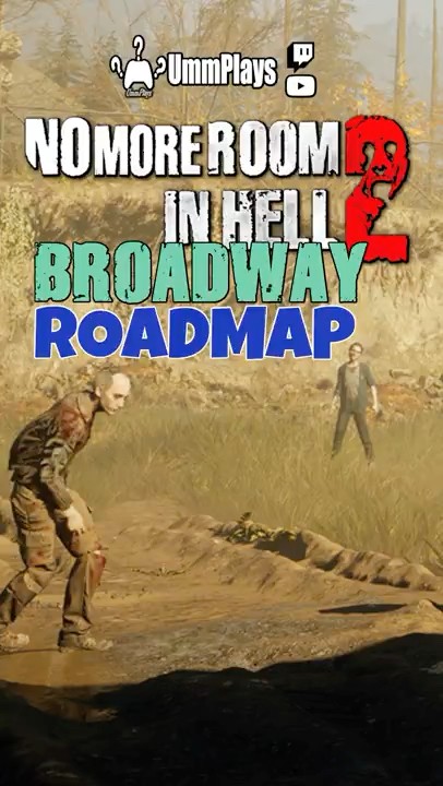 Broadway Update is coming in July - NEW Roadmap (No More Room in Hell 2 ...