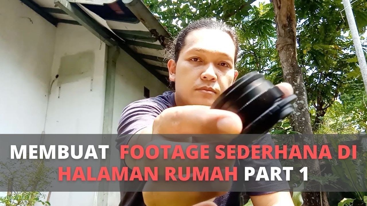 Membuat Footage di Halaman Rumah PART 1 - YouTube