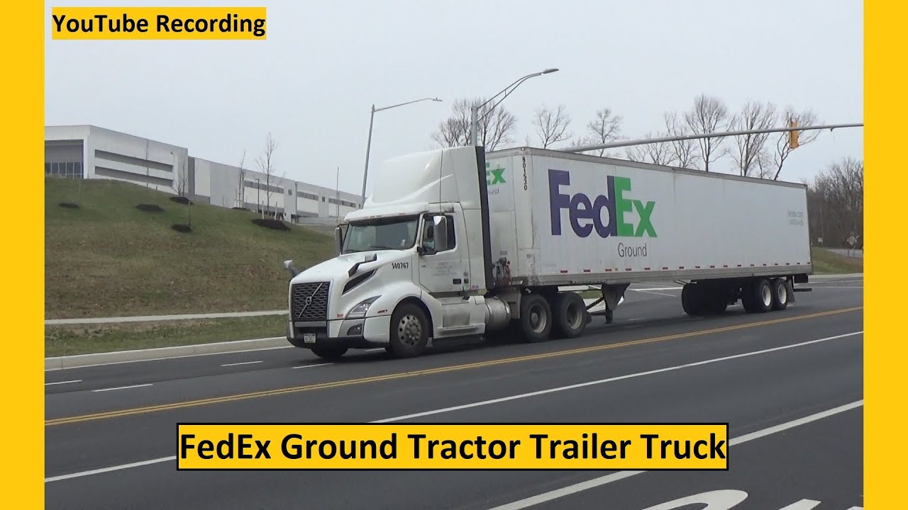 FedEx Ground Tractor Trailer Truck - YouTube Recording - YouTube