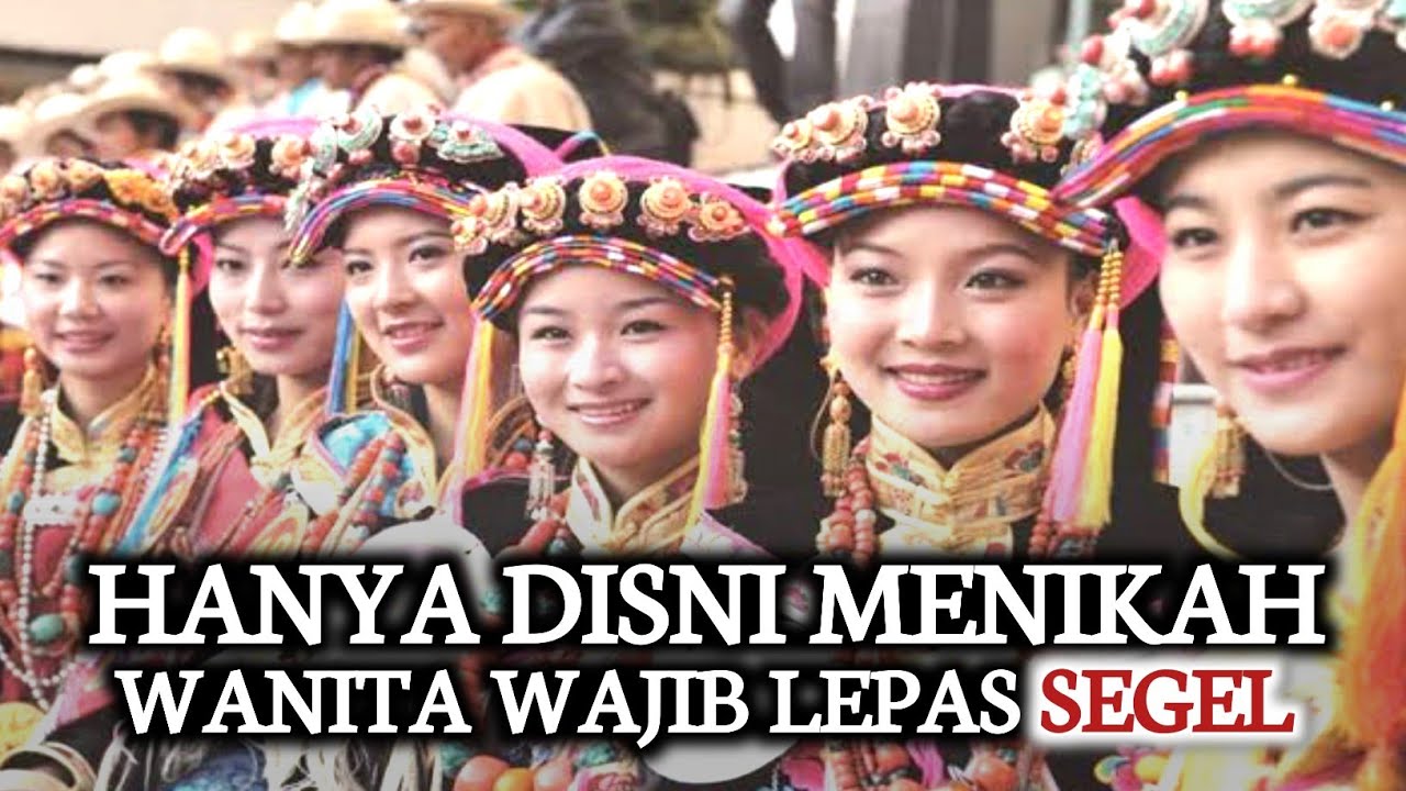 😱Budaya Kontroversial: Suku Tibet Nikah Tanpa Perlu Perawan dan 1 ...