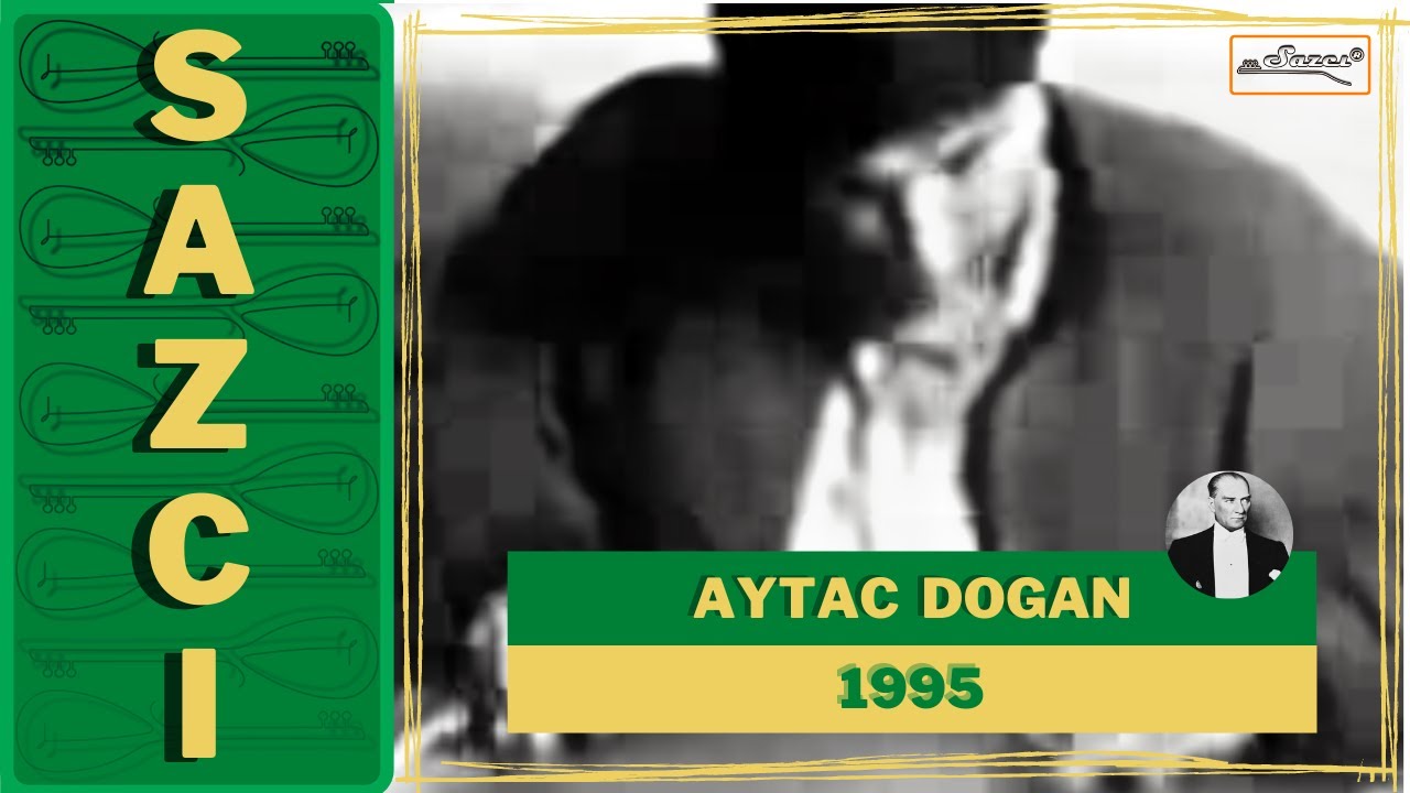 Aytac Dogan - [1995] - SAZCI® - YouTube