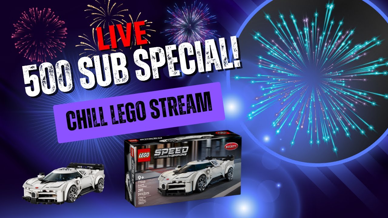 500 Subs LEGO Celebration Stream! | Building, Chatting & Chilling LIVE ...