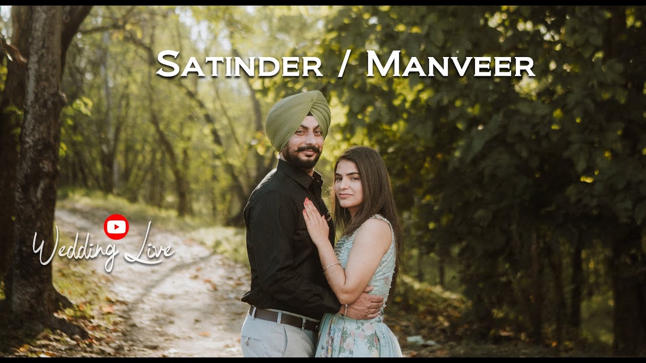 Satinder Singh Weds Manveer Kaur | Wedding Live | Sardar Films ...
