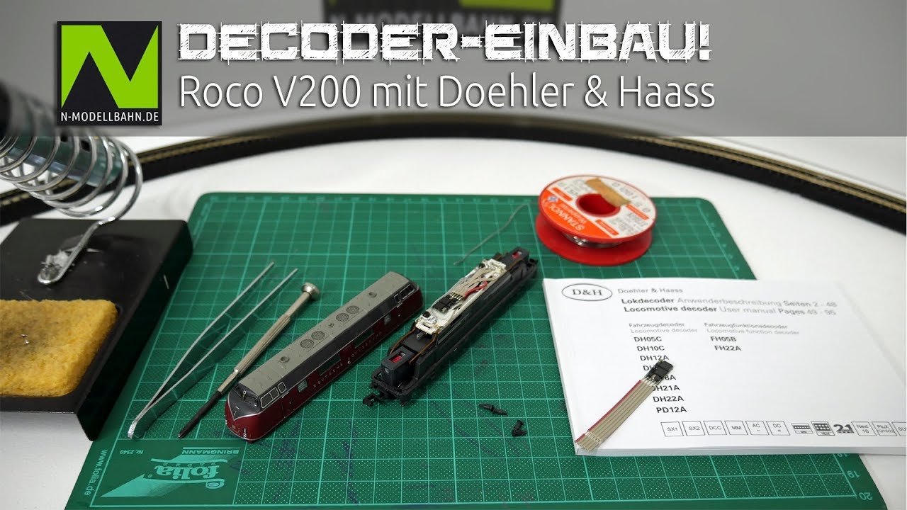 Tutorial Decoder Einbau Doehler & Haass Spur N Roco V200 - YouTube