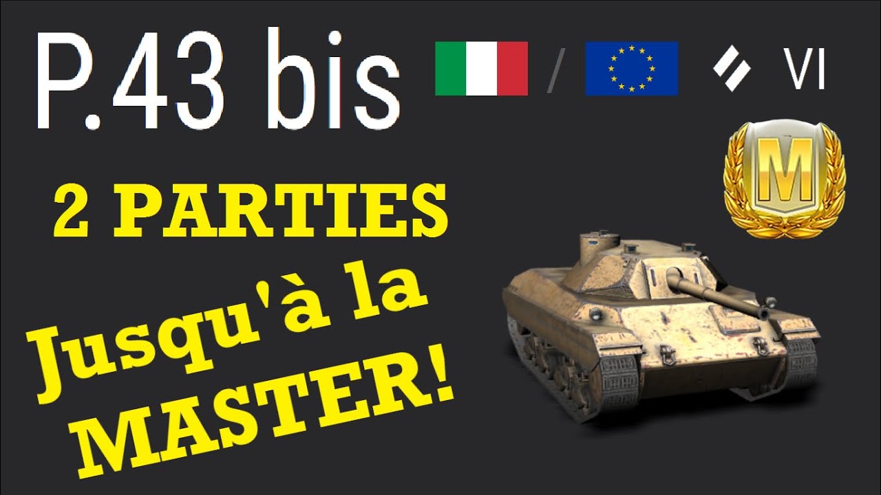 MASTER SERIES #11: P43 Bis -WOT Blitz - YouTube