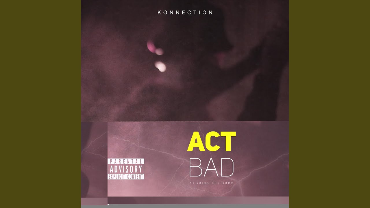Act Bad - YouTube