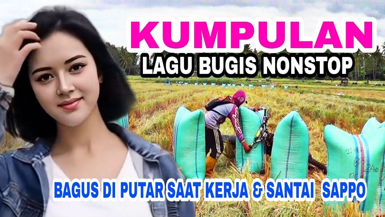 lagu bugis abadi nonstop sangat enak sappo bikin rindu kampung bugis ...