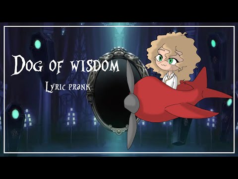 TWST - Lyric prank - Dog of wisdom