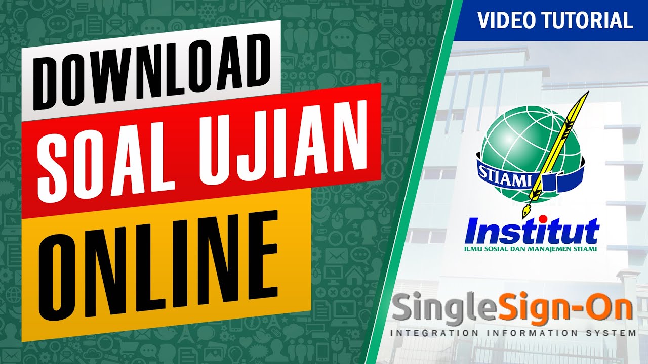 #SSOInstitutSTIAMI - Download Soal Ujian Online - YouTube