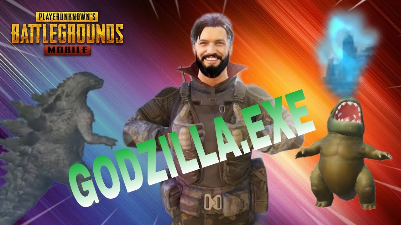 GODZILLA.exe | PUBG Mobile - YouTube