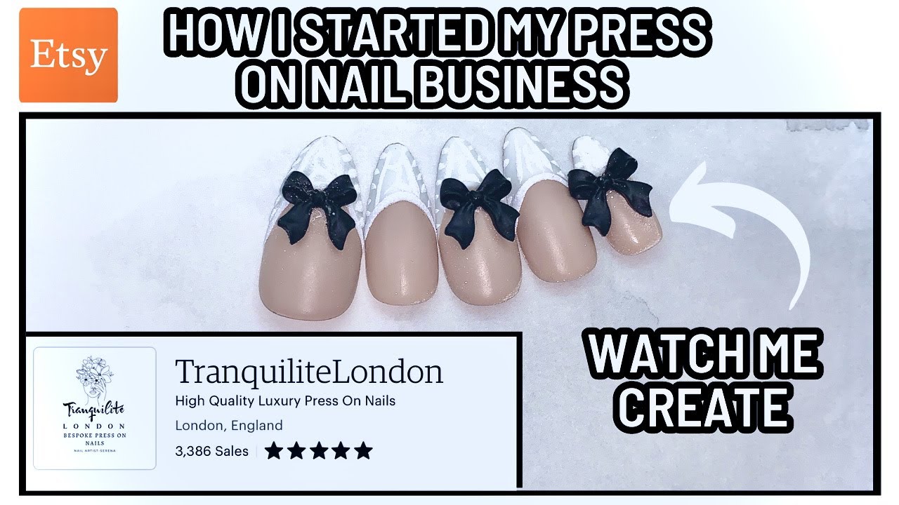 My Journey & How I Started My Press On Nail Business & Creating A Nail ...