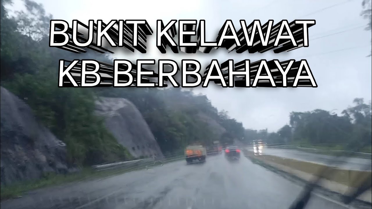 ROAD TRIP MENDAKI BUKIT KELAWAT KOTA BELUD KOTA KINABALU BERHATI-HATI ...