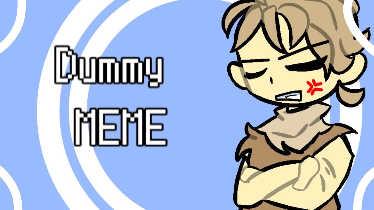 •Dummy•MEME•Overtale!Mad Dummy•Undertale Animation - YouTube