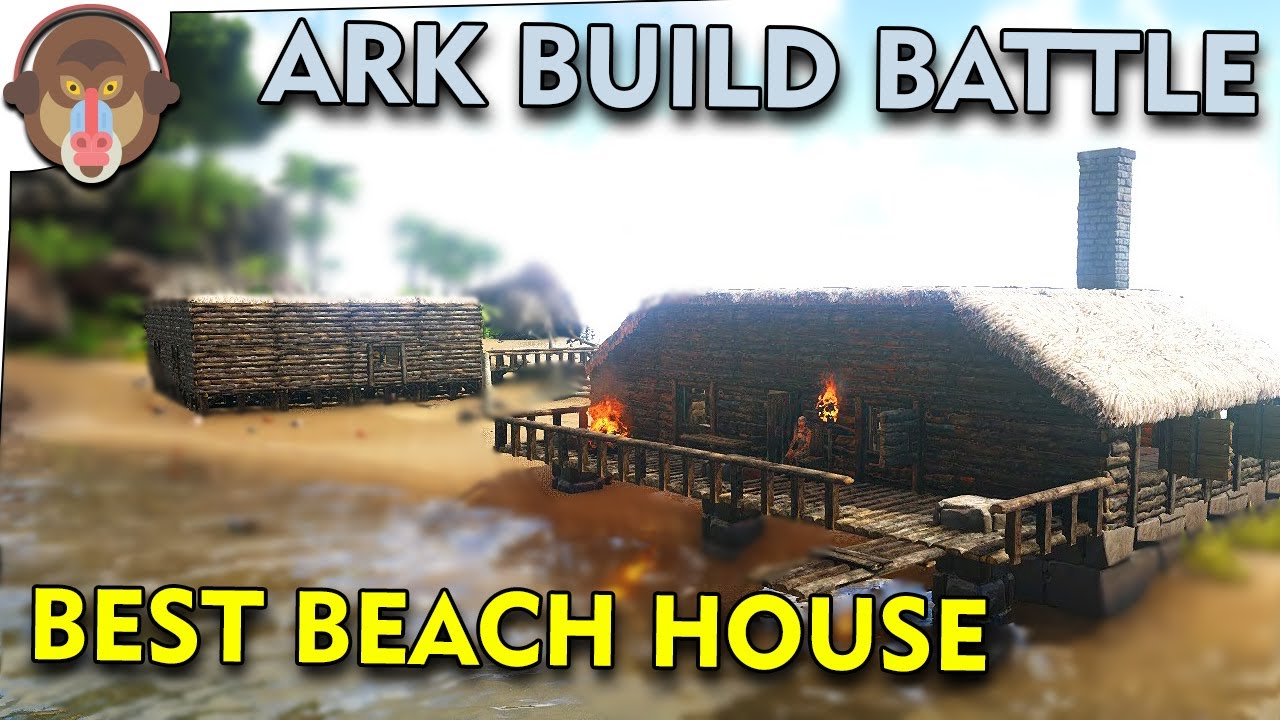 ARK Survival Evolved - Build Battle (BEACH HOUSE) - YouTube