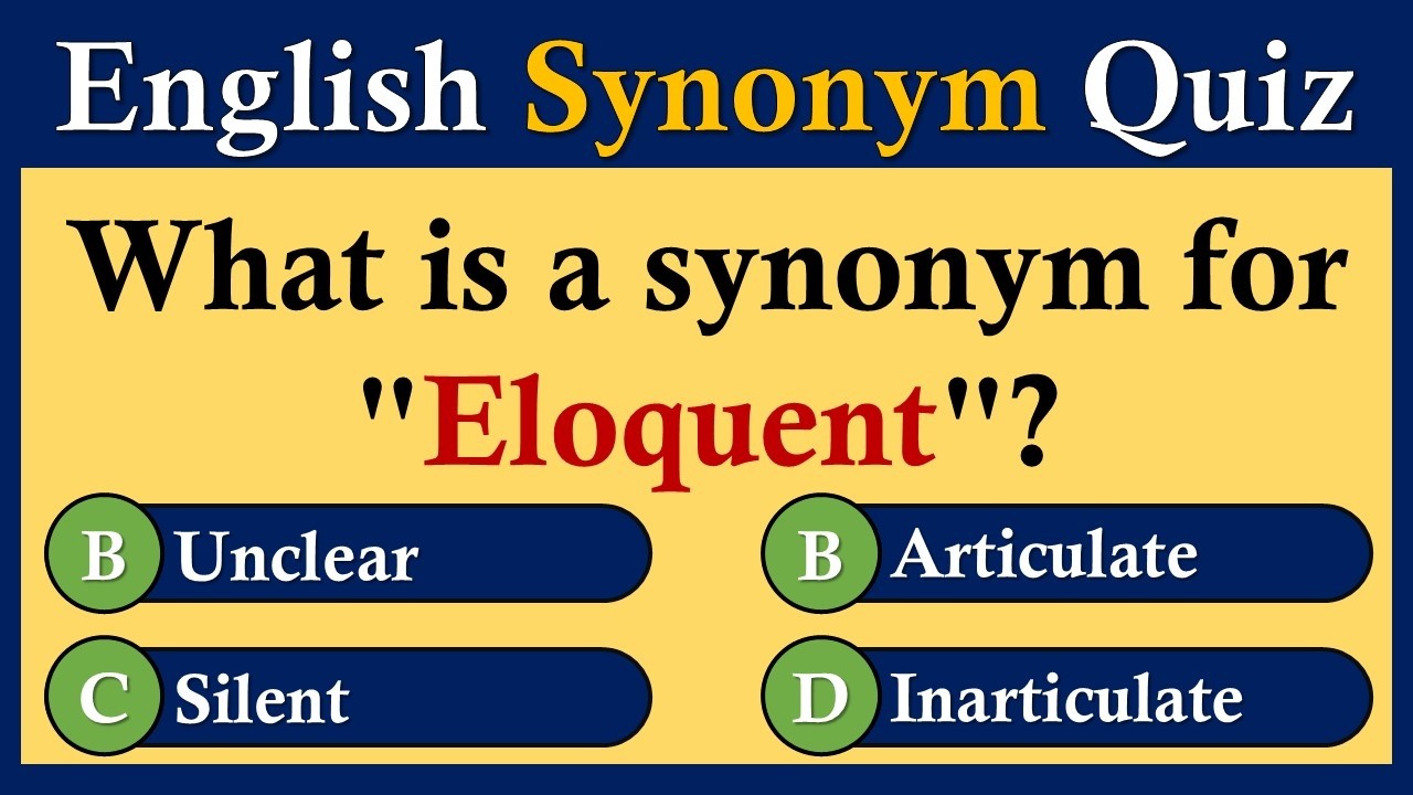 English Synonyms Quiz: If you scored 97% on the quiz, your English is ...