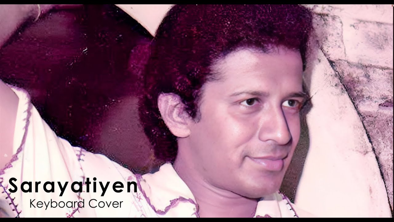 Sarayatiyen Api | Vijaya Kumaranatunga | Keyboard Cover - YouTube