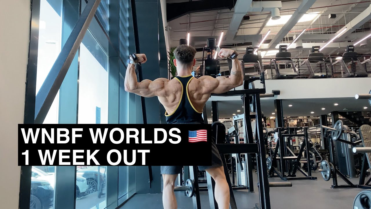 WNBF Worlds🇺🇸| Back | 1 Week Out - YouTube