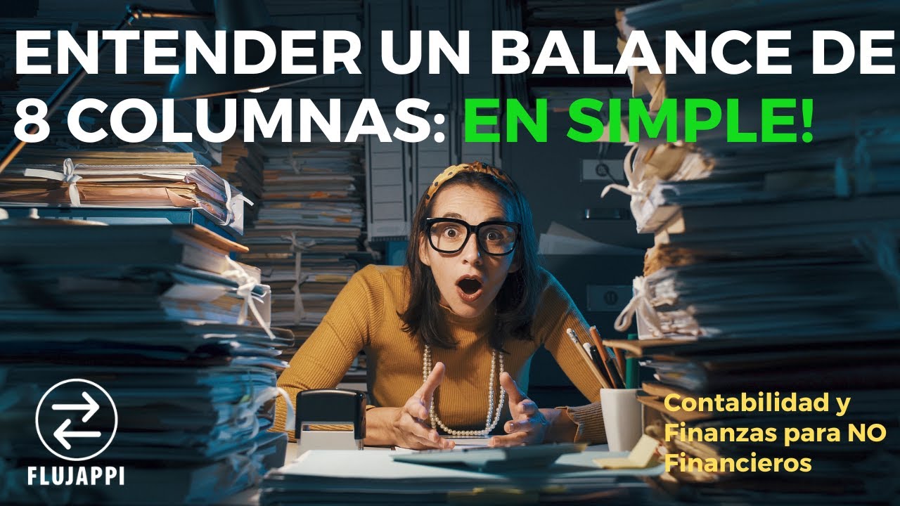 Como entender un balance de 8 columnas en SIMPLE! - YouTube
