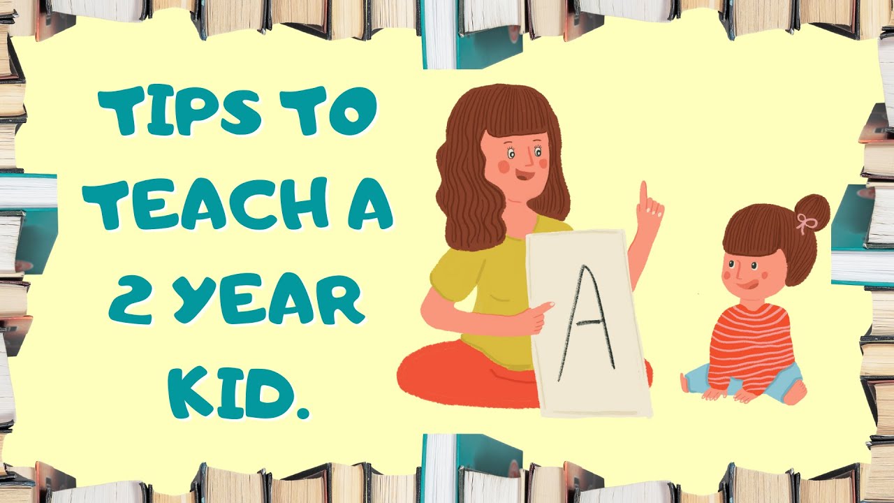 HOW TO TEACH A 2 YEAR KID YouTube HOW TO TEACH A 2 YEAR KID YouTube